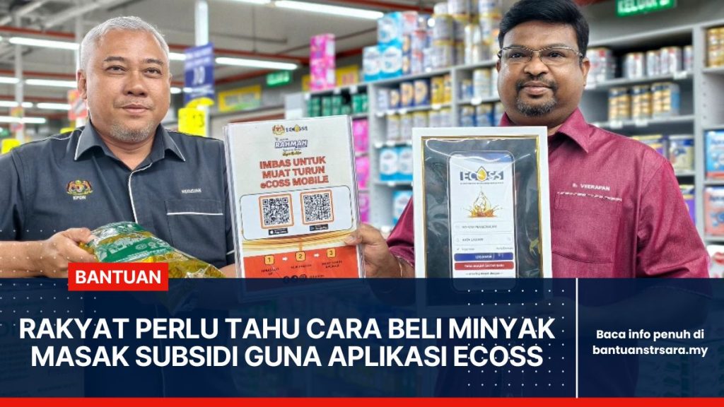 CARA BELI MINYAK MASAK PAKET SUBSIDI GUNA APLIKASI ECOSS – PANDUAN ...